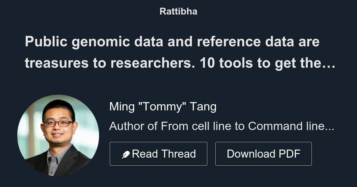 Public genomic data and reference data are treasures to researchers. 10 tools to get the data ...