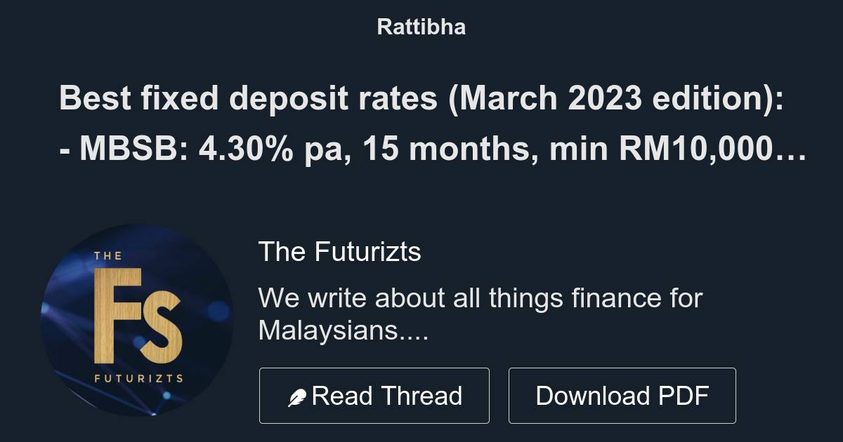 Best fixed deposit rates (March 2023 edition): - MBSB: 4.30% pa, 15 ...