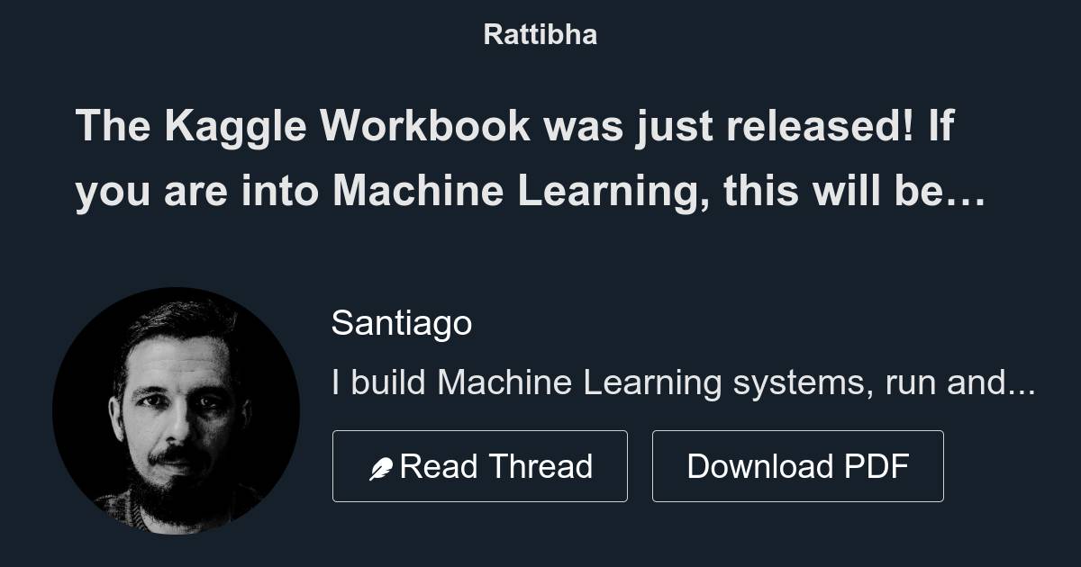 The Kaggle Workbook was just released! If you are into Machine Learning ...