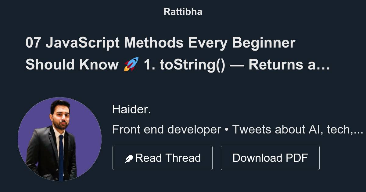 07 JavaScript Methods Every Beginner Should Know 🚀 - Thread from Haider ...