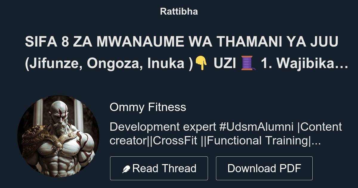 SIFA 8 ZA MWANAUME WA THAMANI YA JUU (Jifunze, Ongoza, Inuka )👇 UZI 🧵 - Thread from Mfalme 👑🇹🇿 ...