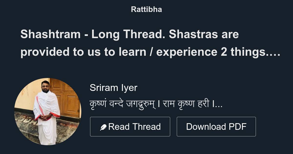 Shashtram - Long Thread. Shastras are provided to us to learn ...