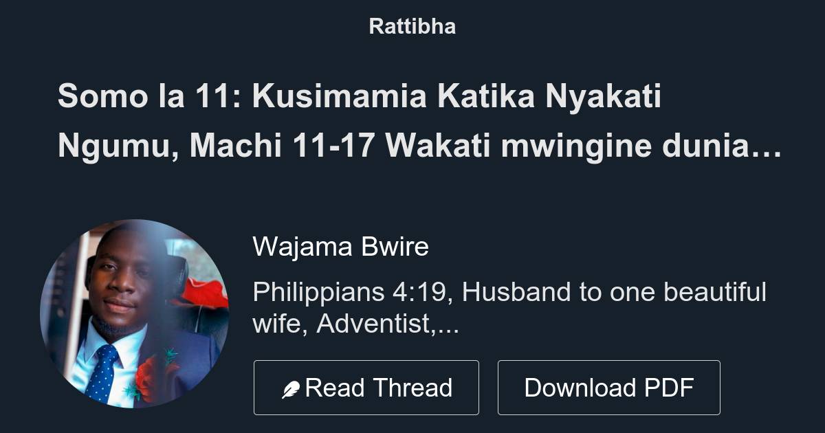 Somo la 11: Kusimamia Katika Nyakati Ngumu, Machi 11-17 Wakati mwingine dunia yetu inaonekana ...
