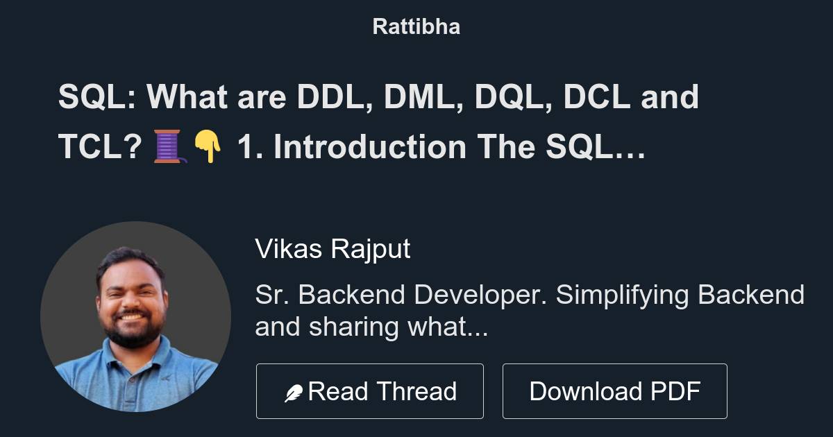 SQL: What are DDL, DML, DQL, DCL and TCL? 🧵👇 - Thread from Vikas Rajput @vikasrajputin - Rattibha