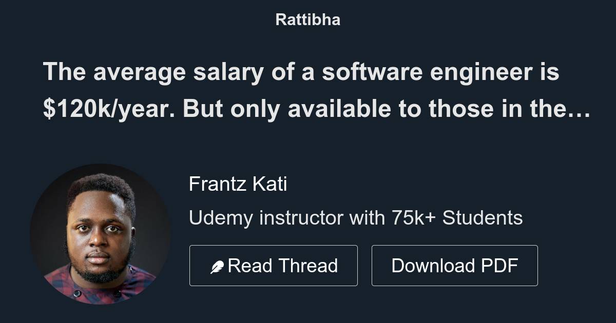 The average salary of a software engineer is $120k/year. But only ...