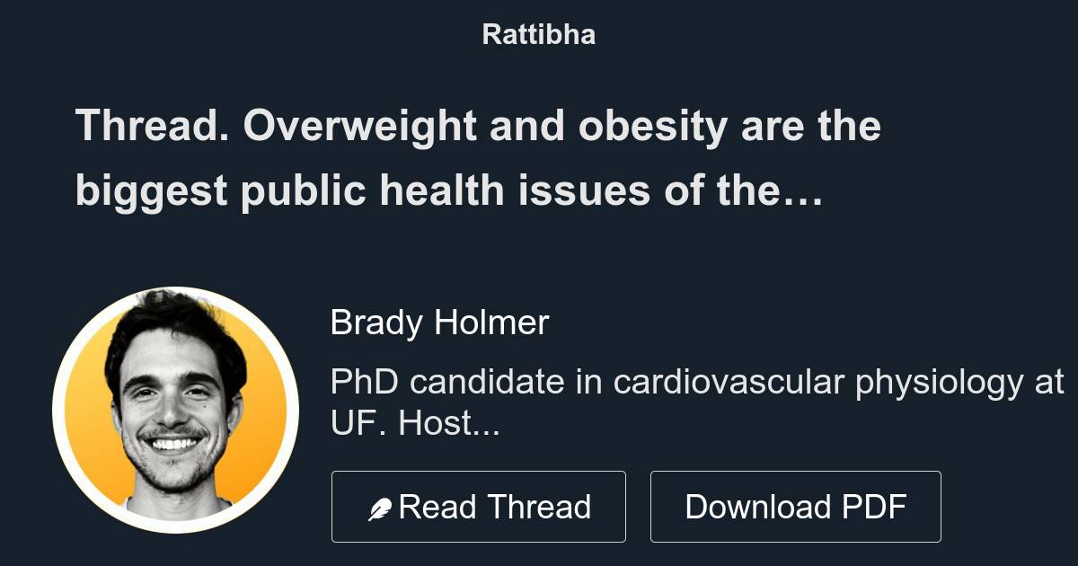 Thread. Overweight and obesity are the biggest public health issues of ...