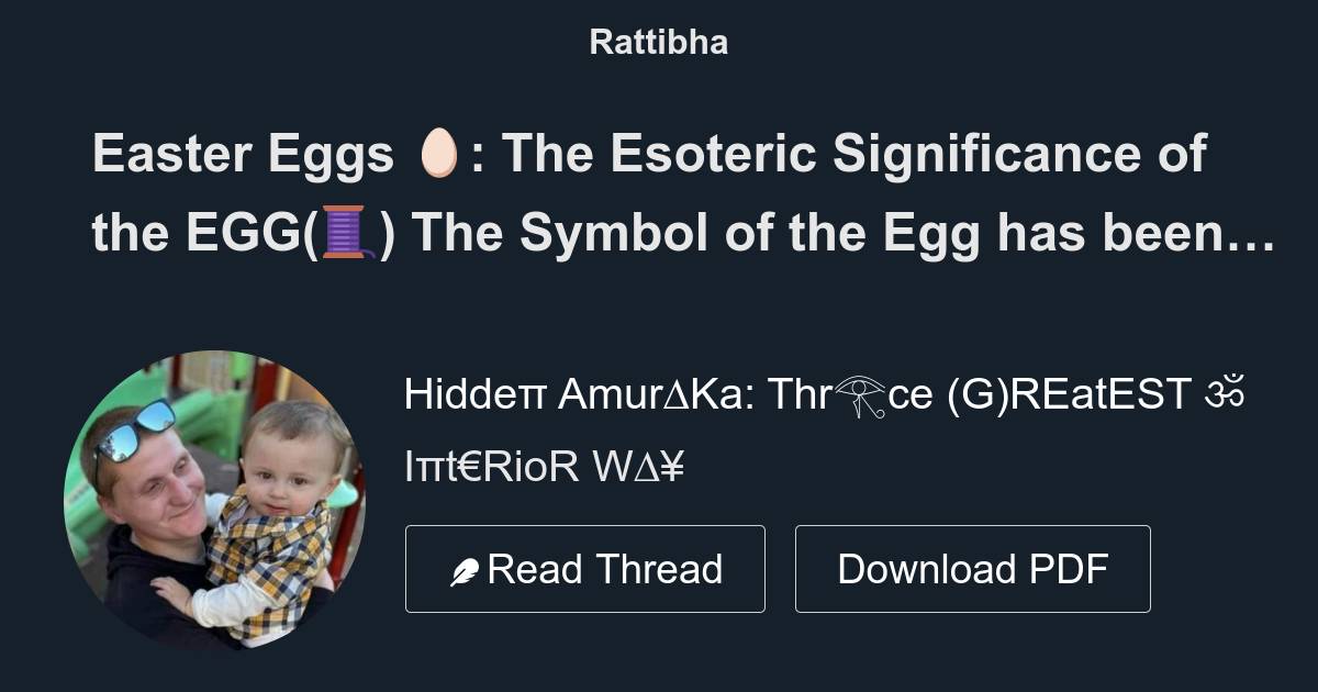 Easter Eggs 🥚: The Esoteric Significance of the EGG(🧵) The Symbol of ...