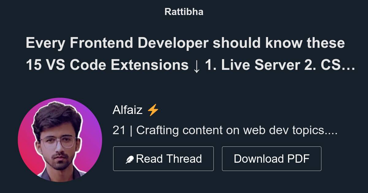 Every Frontend Developer should know these 15 VS Code Extensions ↓ 1. Live Server https://t.co ...