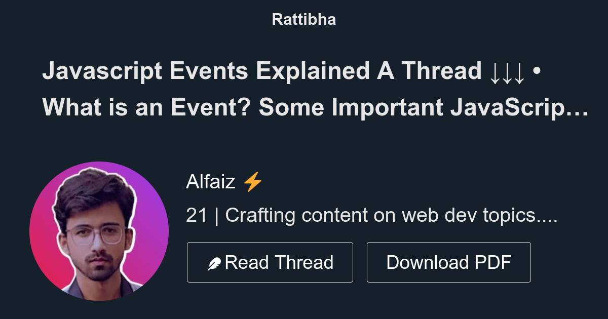 Javascript Events Explained A Thread ↓↓↓ • What is an Event? - المسلسل من Alfaiz Ali @imAlfaiz ...
