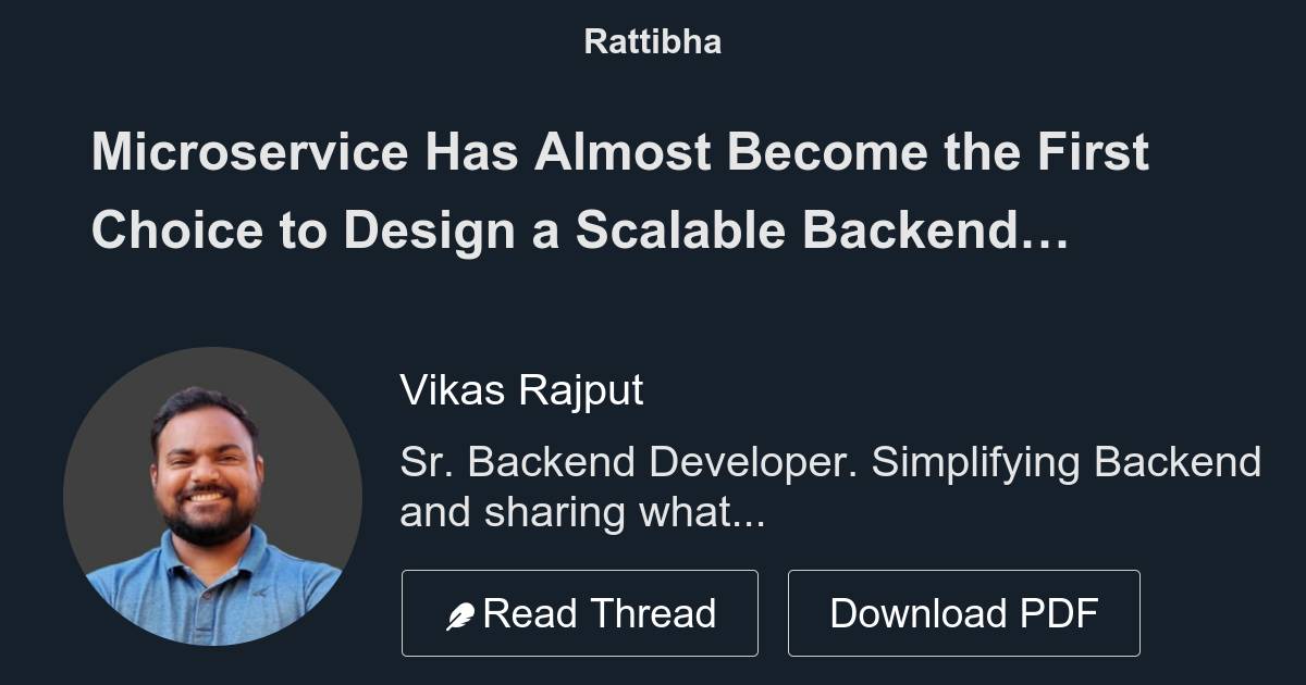 Microservice Has Almost Become the First Choice to Design a Scalable ...