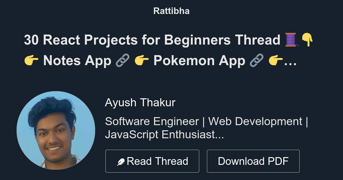 30 React Projects for Beginners Thread 🧵👇 - المسلسل من Ayush Thakur @JSAyushThakur - رتبها