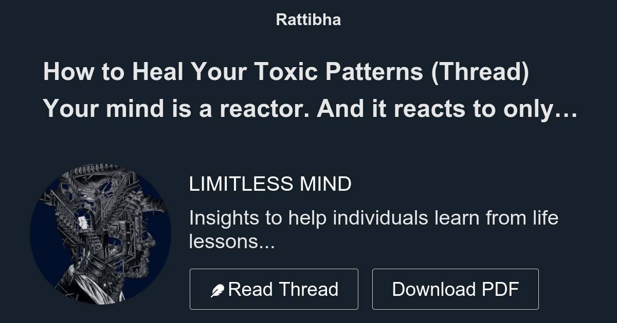 How to Heal Your Toxic Patterns (Thread) - Thread from LIMITLESS MIND ...