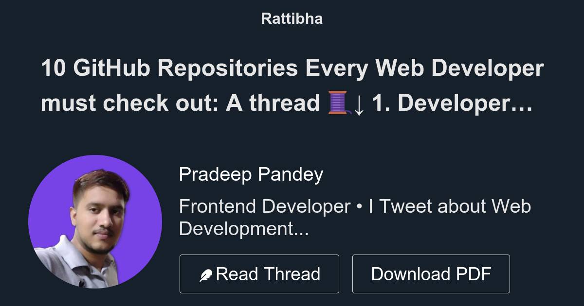 10 GitHub Repositories Every Web Developer must check out: A thread 🧵↓ - Thread from Pradeep ...