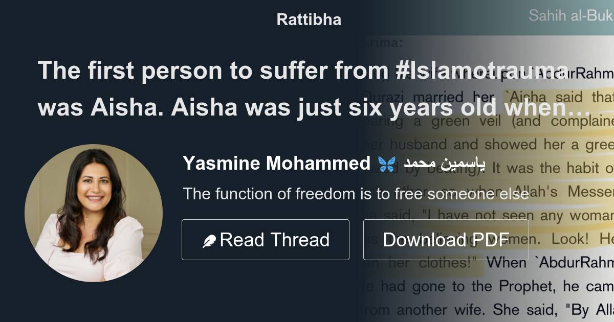 The first person to suffer from #Islamotrauma was Aisha. Aisha was just ...
