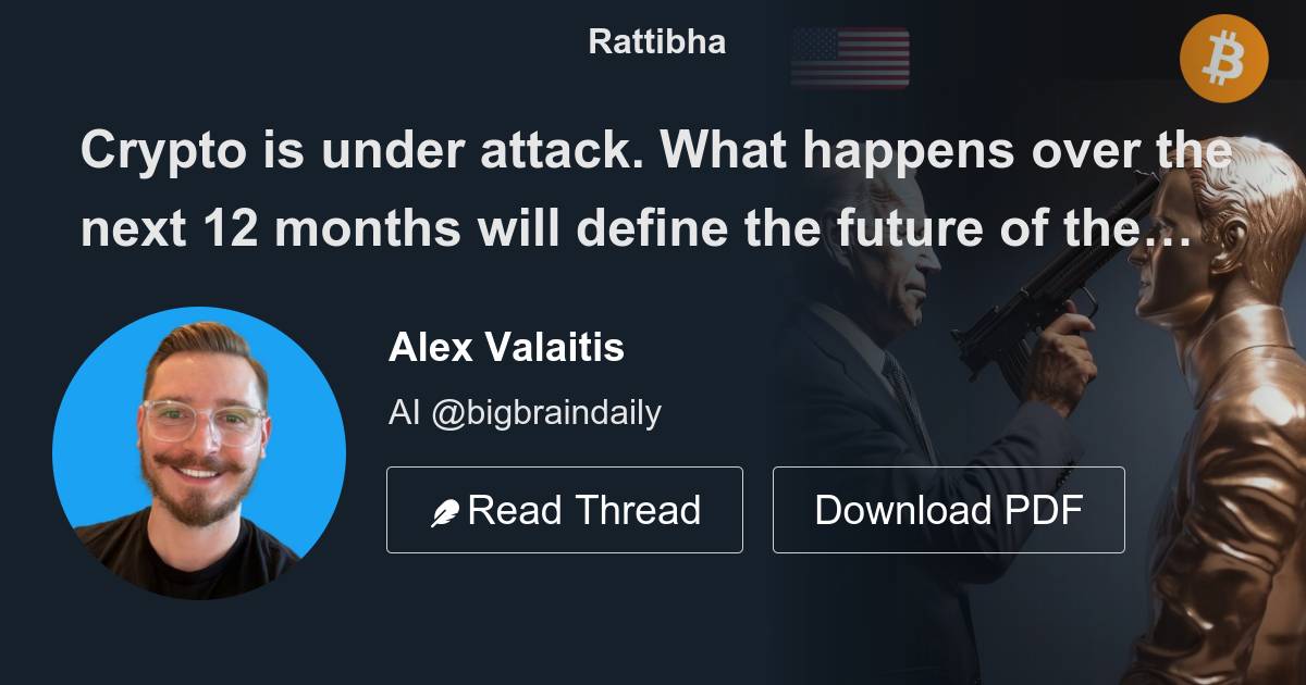 Crypto is under attack. What happens over the next 12 months will define the future of the ...