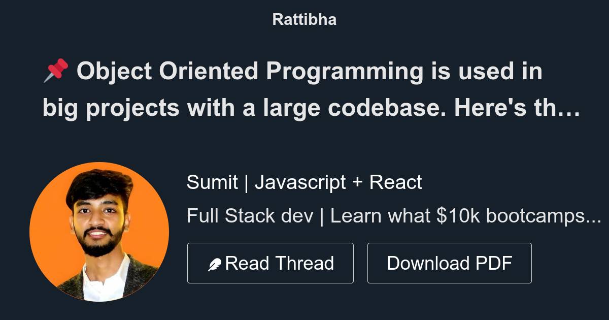 📌 Object Oriented Programming is used in big projects with a large codebase. Here's the first ...