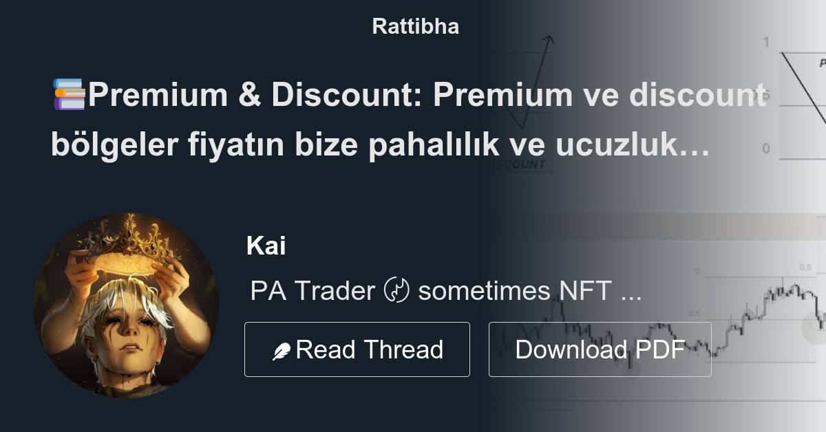 📚Premium & Discount: Premium ve discount bölgeler fiyatın bize pahalılık ve ucuzluk bölgelerini ...