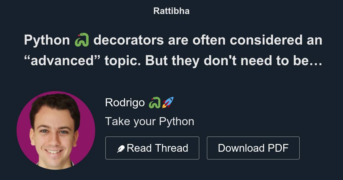 Python 🐍 decorators are often considered an “advanced” topic. But they ...