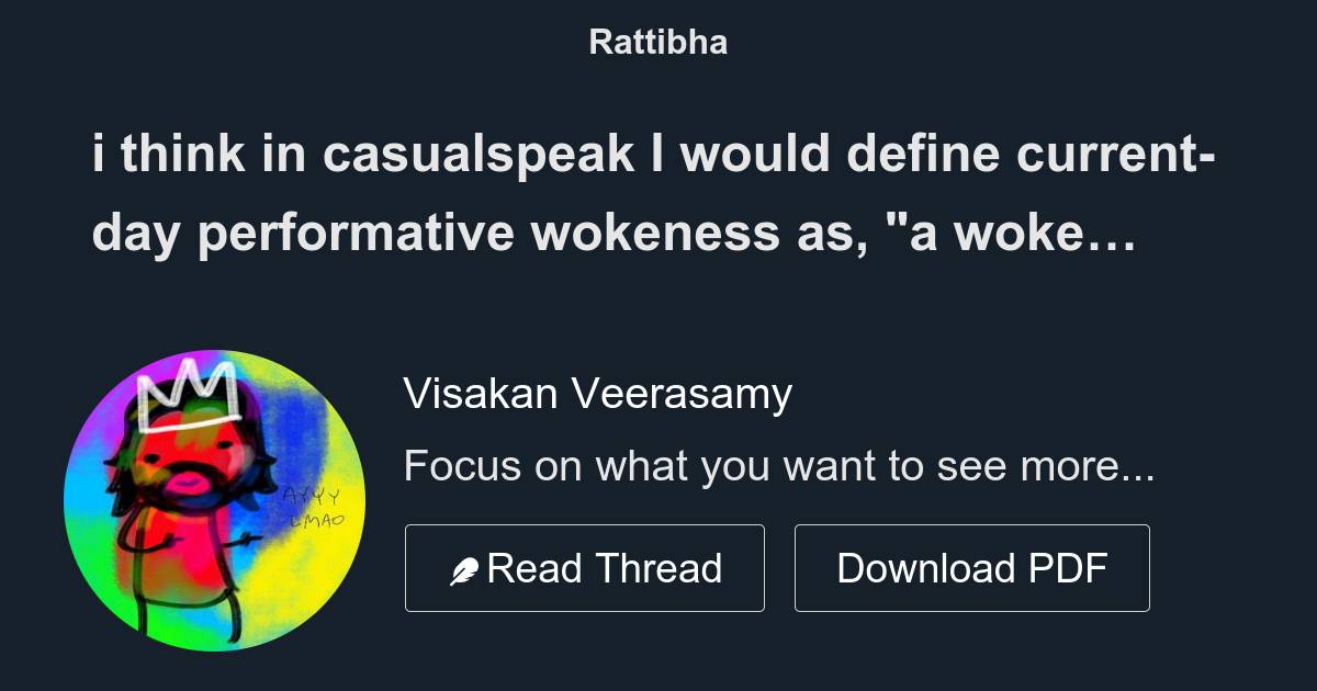 i think in casualspeak I would define current-day performative wokeness ...