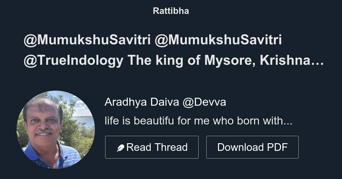 @MumukshuSavitri @MumukshuSavitri @TrueIndology The king of Mysore ...