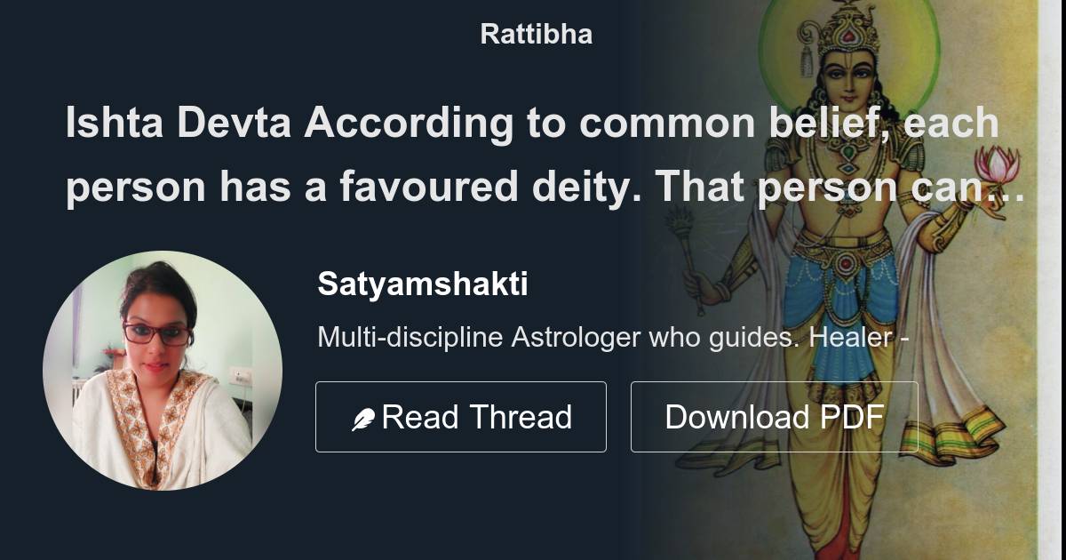 Ishta Devta According to common belief, each person has a favoured ...