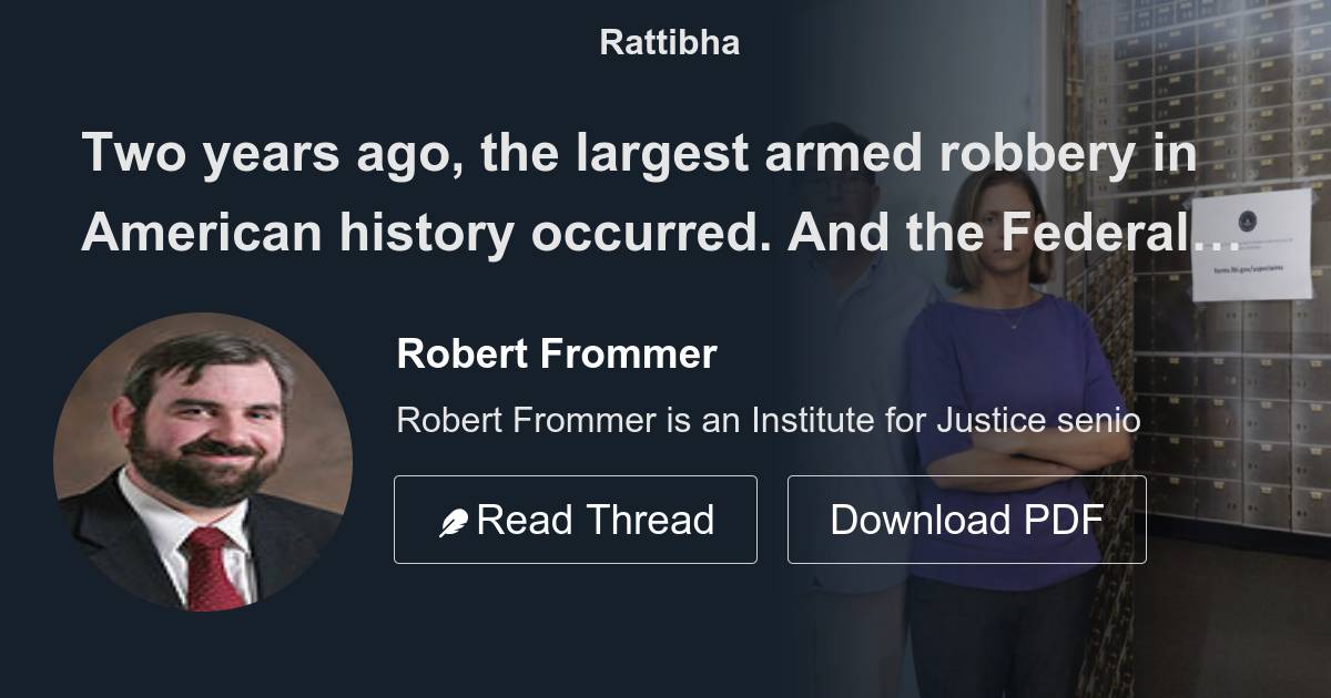 Two years ago, the largest armed robbery in American history occurred ...