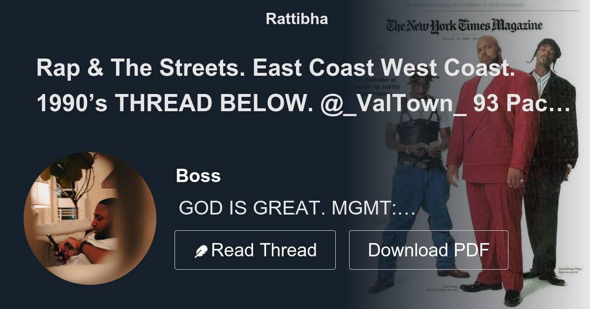 Rap & The Streets. East Coast West Coast. 1990’s THREAD BELOW ...