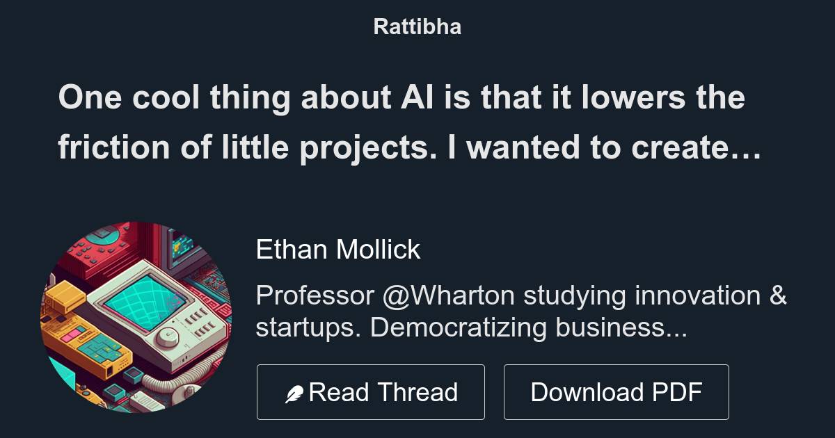 One cool thing about AI is that it lowers the friction of little ...