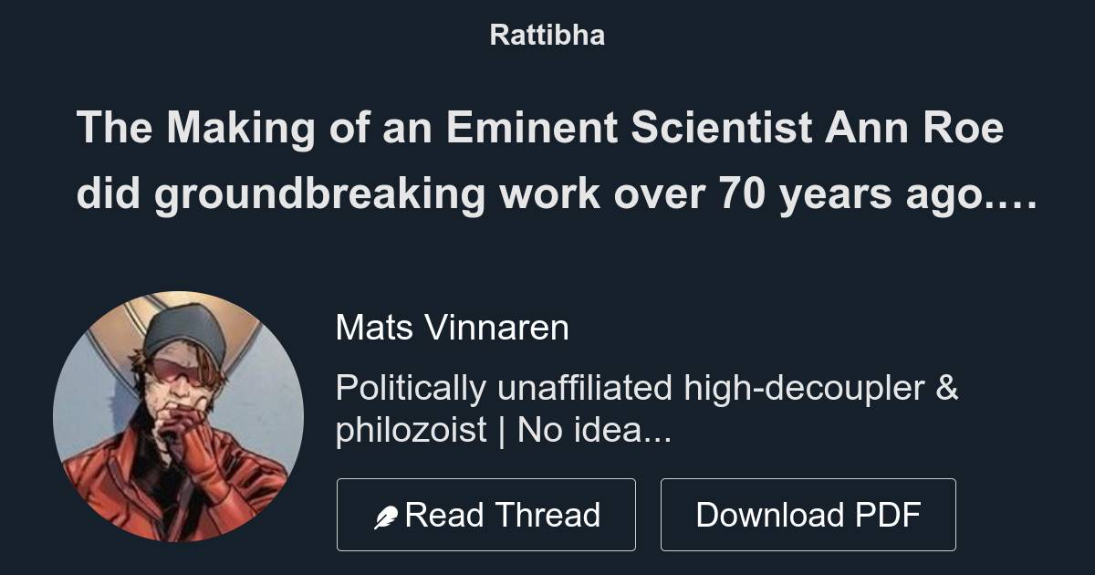 The Making of an Eminent Scientist Ann Roe did groundbreaking work over ...