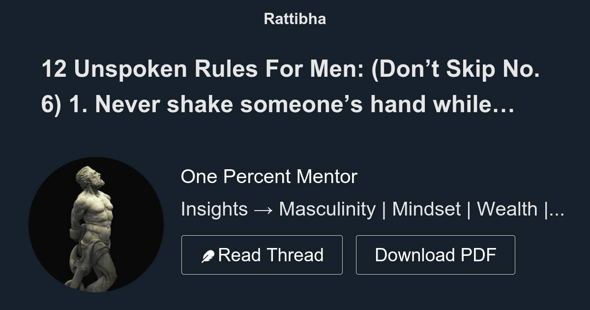 12 Unspoken Rules For Men: (Don’t Skip No. 6) - Thread from One Percent ...