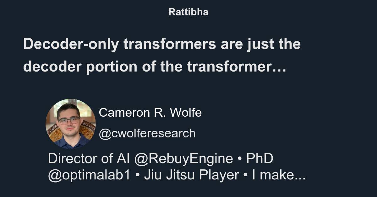 Decoder-only transformers are just the decoder portion of the ...