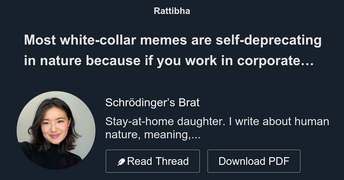 Most white-collar memes are self-deprecating in nature because if you ...