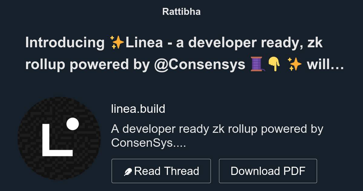 Introducing Linea - a developer ready, zk rollup powered by @Consensys 🧵👇 - Thread from Linea ...