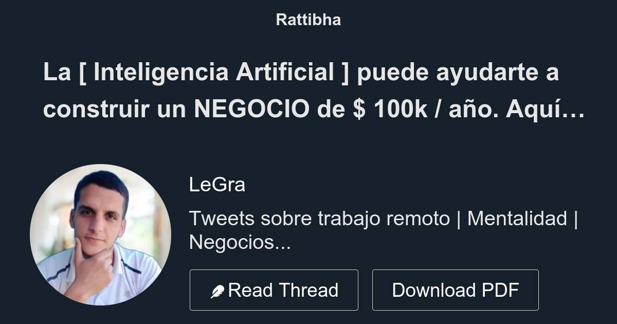 La [ Inteligencia Artificial ] puede ayudarte a construir un NEGOCIO de $ 100k / año. Aquí hay ...
