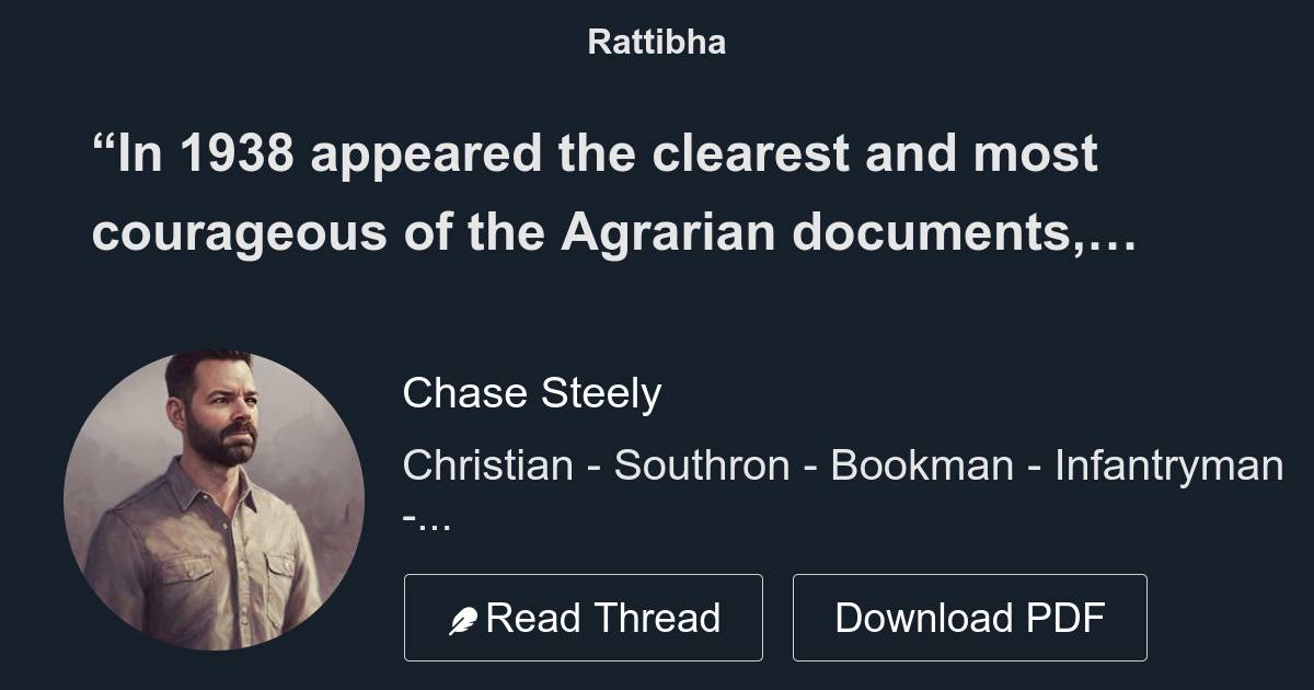 “In 1938 appeared the clearest and most courageous of the Agrarian ...