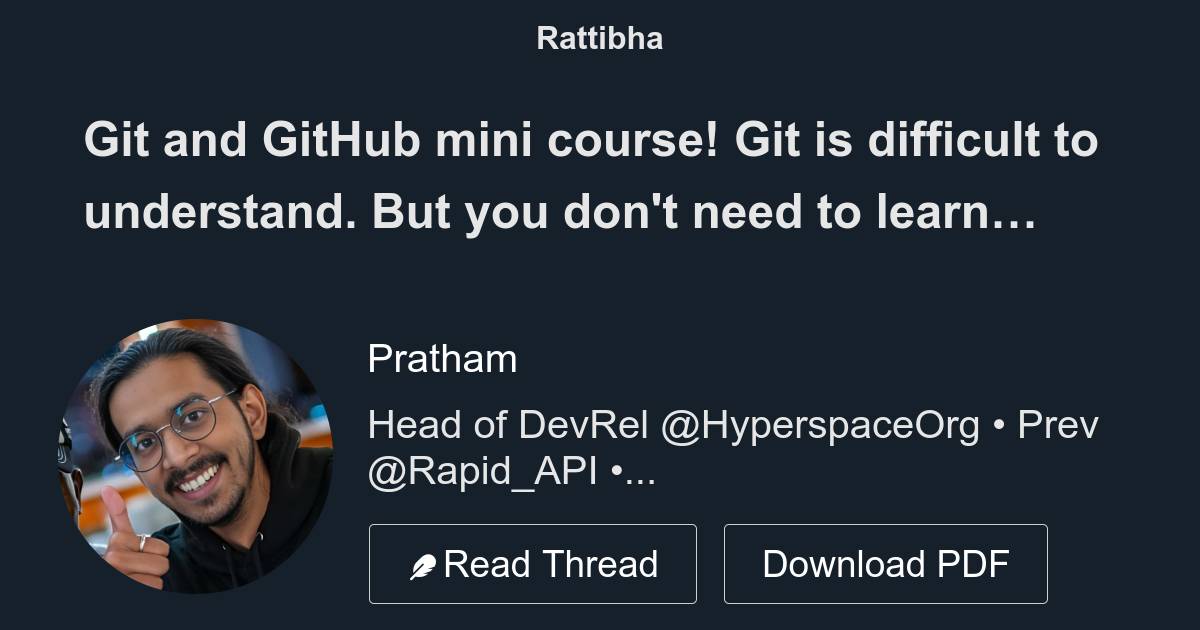 Git and GitHub mini course! Git is difficult to understand. But you don't need to learn ...