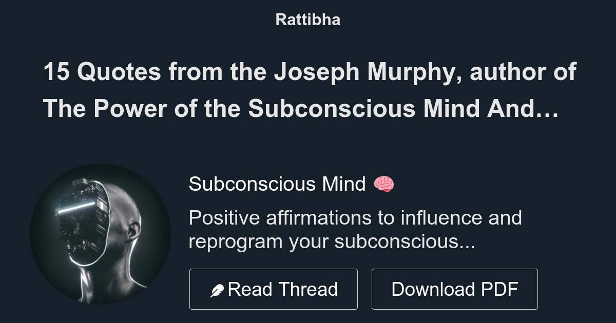 15 Quotes from the Joseph Murphy, author of The Power of the ...