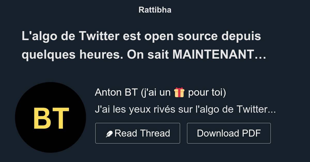L'algo de Twitter est open source depuis quelques heures. On sait ...