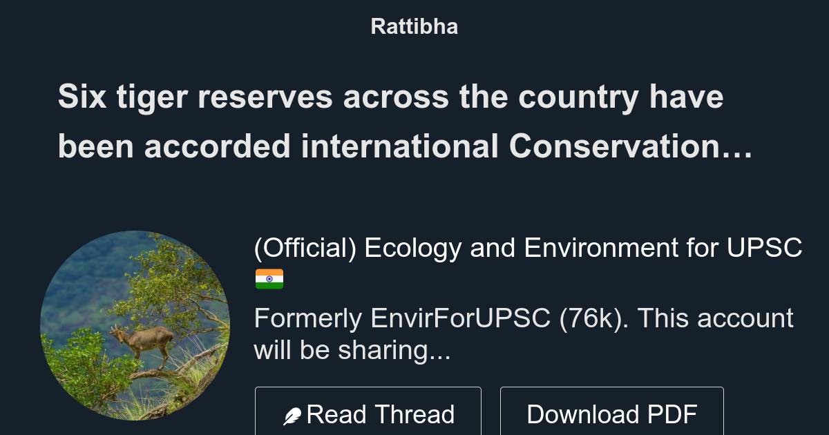 Six tiger reserves across the country have been accorded international ...