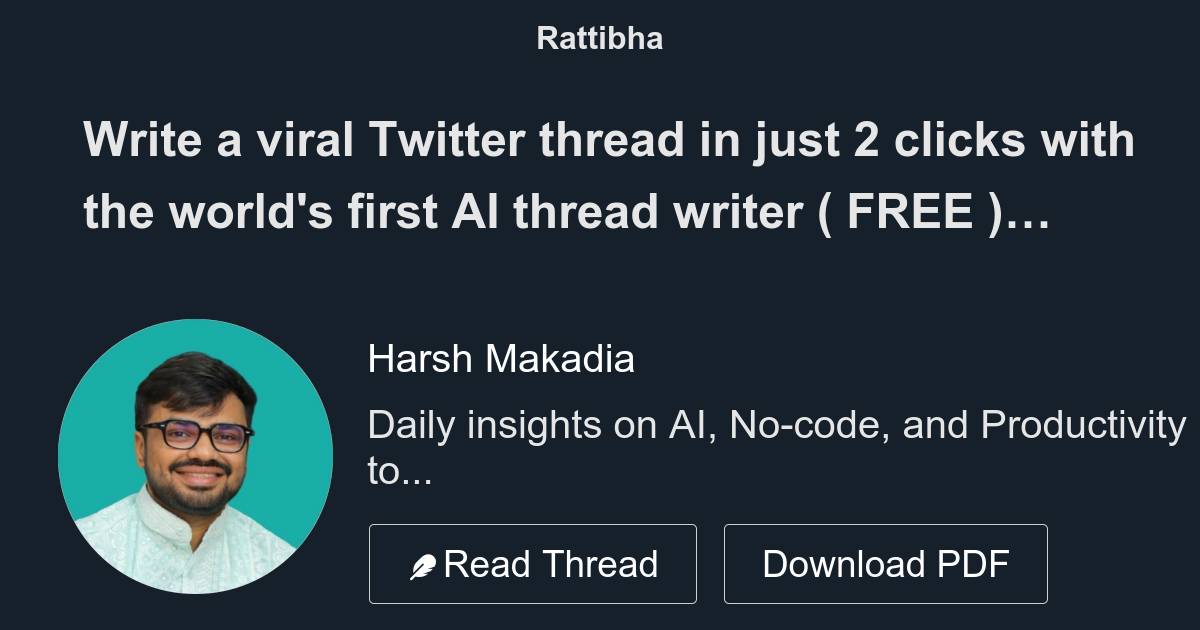 Write a viral Twitter thread in just 2 clicks with the world's first AI thread writer ( FREE ...