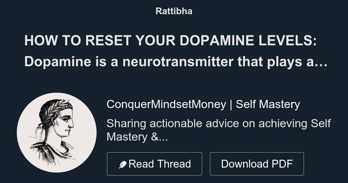 HOW TO RESET YOUR DOPAMINE LEVELS: - Thread from ConquerMindsetMoney | Self Mastery ...