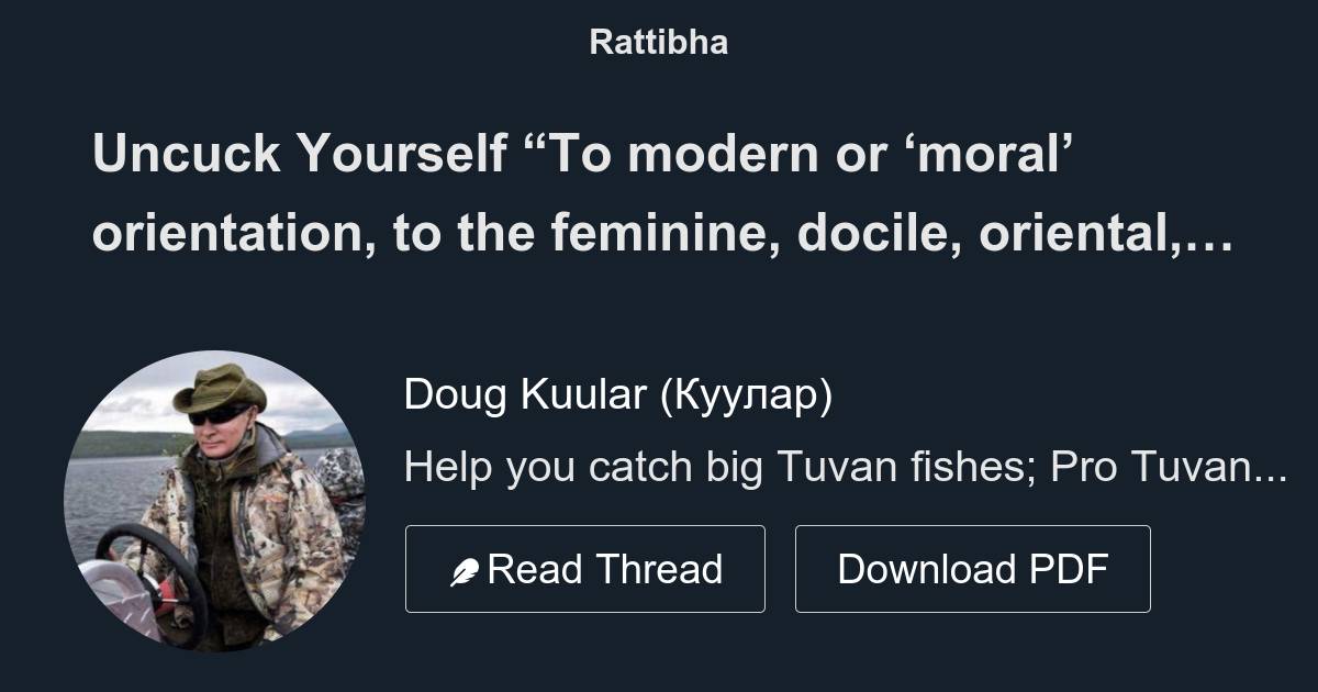 Uncuck Yourself “To modern or ‘moral’ orientation, to the feminine ...