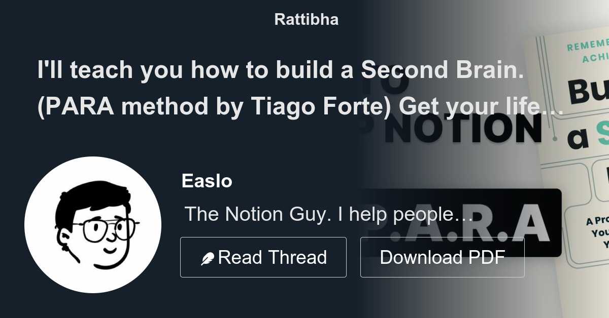 I'll teach you how to build a Second Brain. (PARA method by Tiago Forte) - Thread from Easlo ...