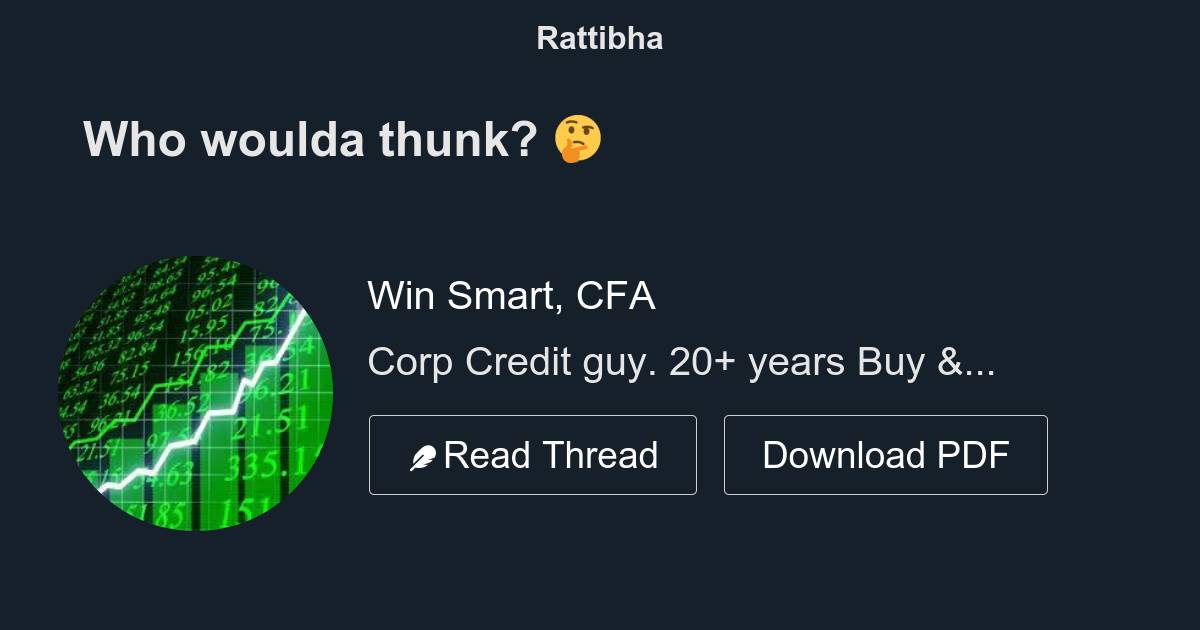 Who woulda thunk? 🤔 - Thread from Win Smart, CFA @WinfieldSmart - Rattibha