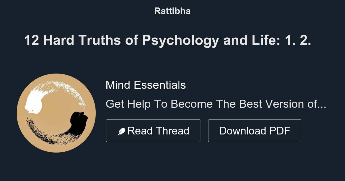 12 Hard Truths of Psychology and Life: 1. - Thread from Mind Essentials @Mind_Essentials - Rattibha