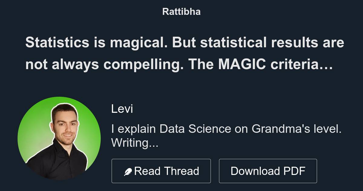 Statistics is magical. But statistical results are not always ...