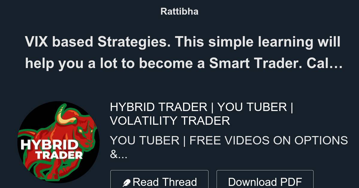 VIX based Strategies. This simple learning will help you a lot to become a Smart Trader. Call ...