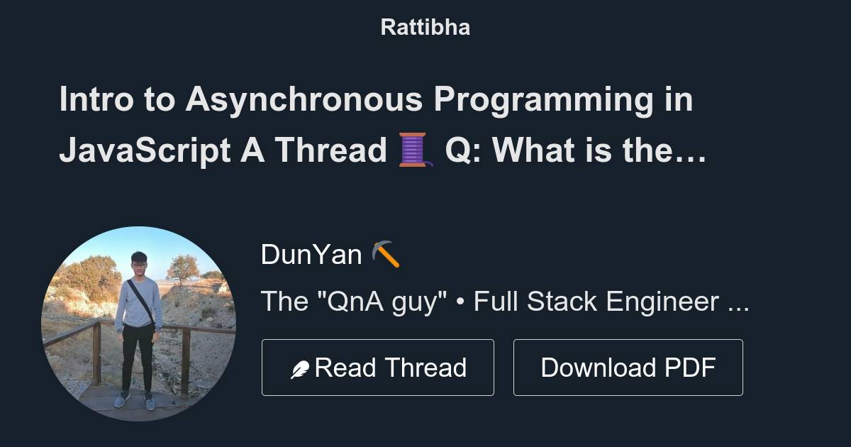 Intro to Asynchronous Programming in JavaScript A Thread 🧵 - Thread ...