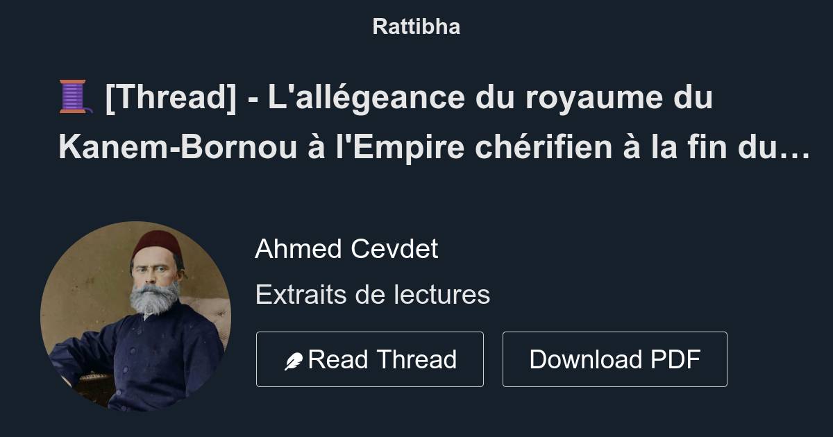 🧵 [Thread] - L'allégeance du royaume du Kanem-Bornou à l'Empire chérifien à la fin du XVIe ...