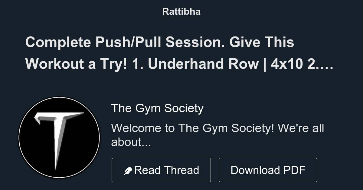 Complete Push/Pull Session. Give This Workout a Try! 1. Underhand Row | 4x10 - المسلسل من The ...